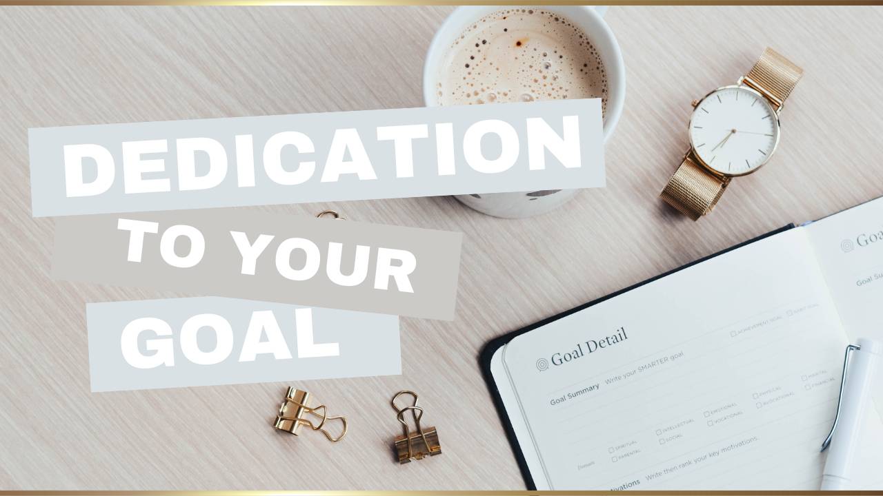 Cultivate Loyalty and Dedication to Your Goal