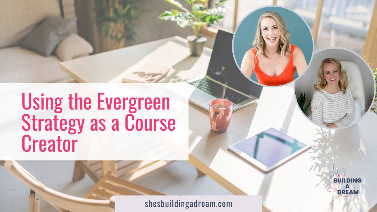 Using the Evergreen Strategy as a Course Creator