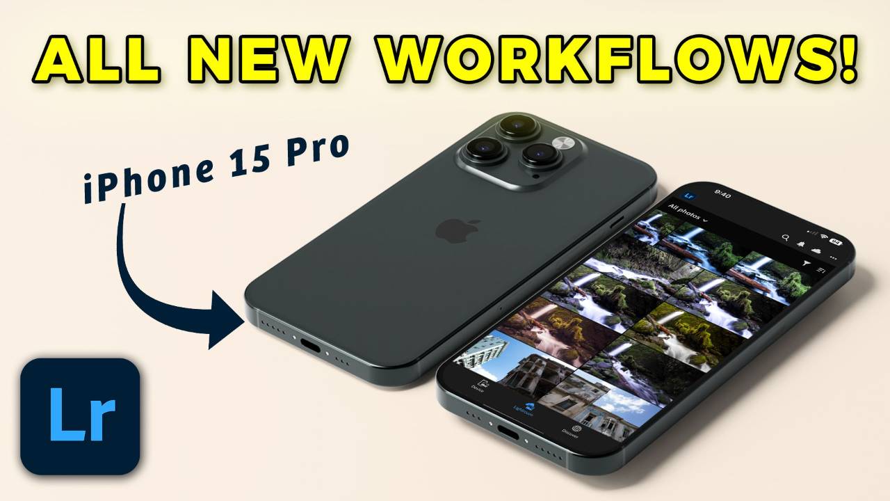 New Lightroom Mobile Workflows With The iPhone 15 Pro and USB-C