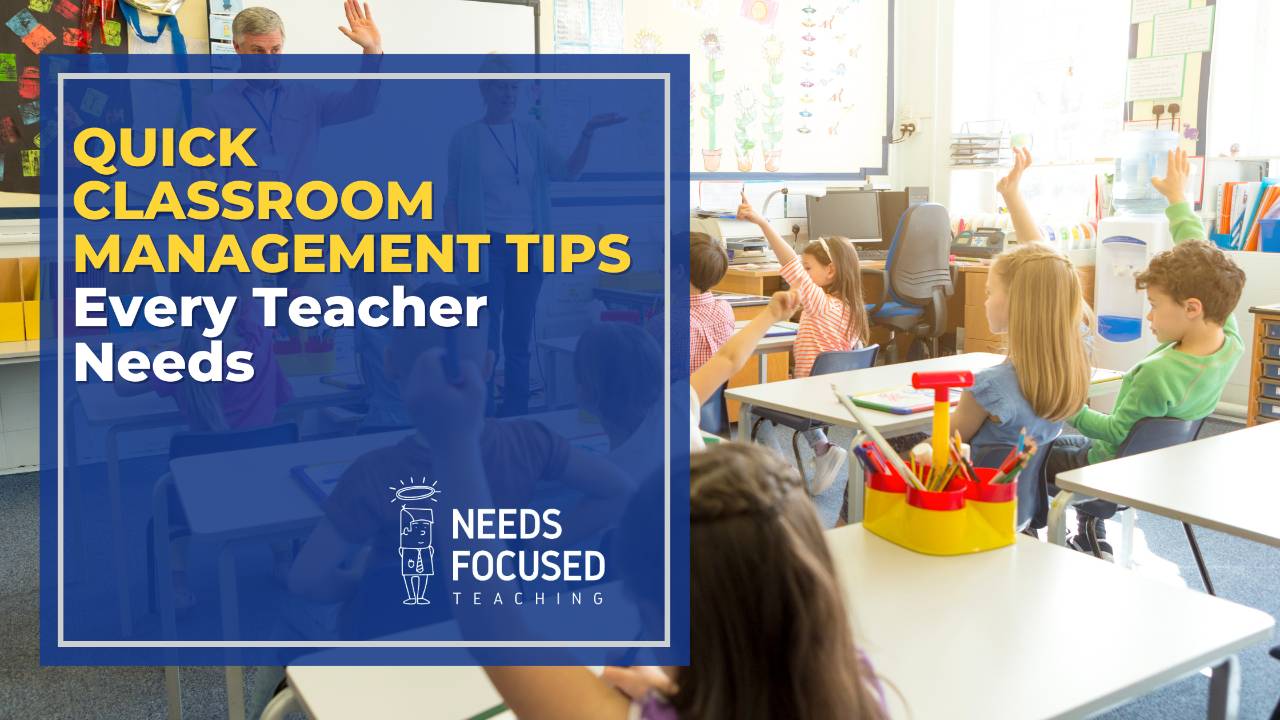 Quick Classroom Management Tips Every Teacher Needs