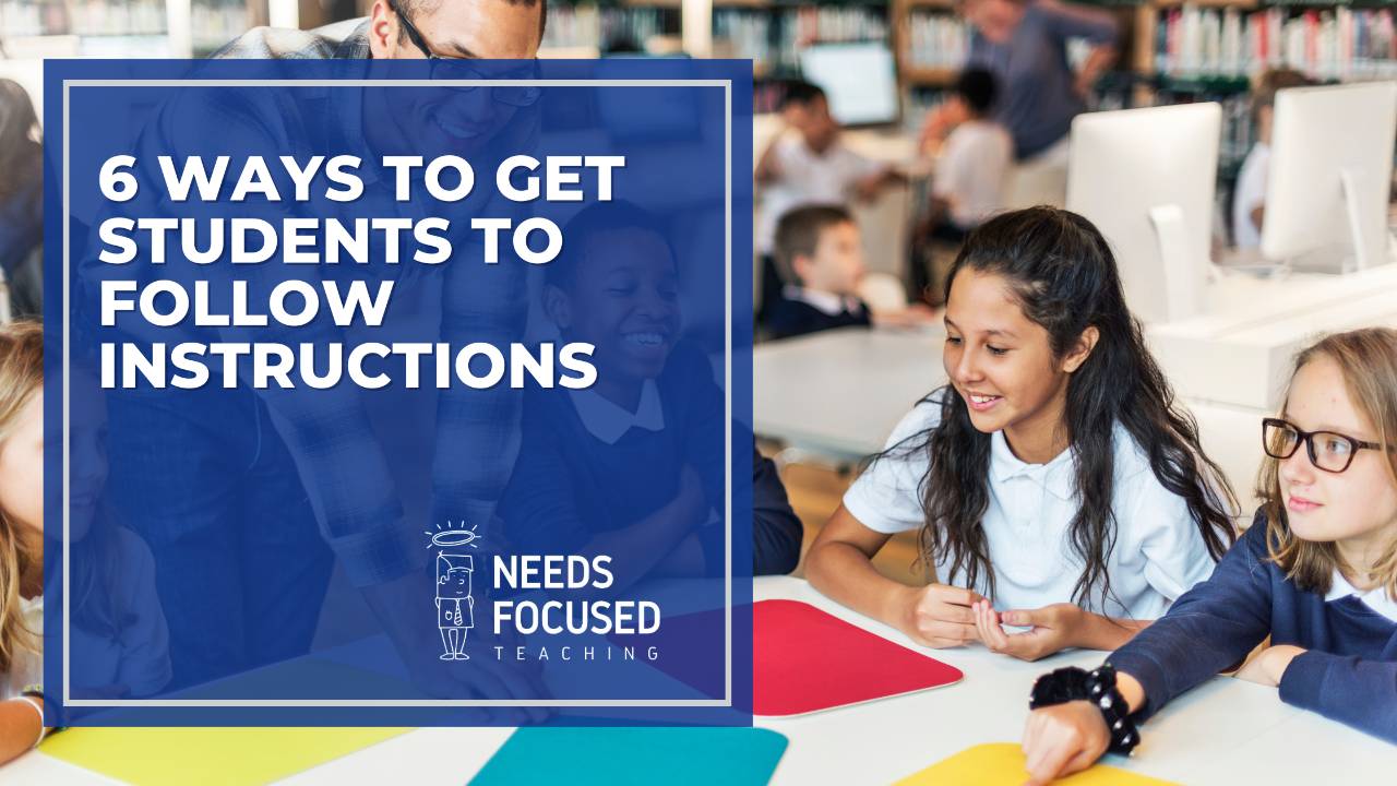 Six ways to get students to follow instructions