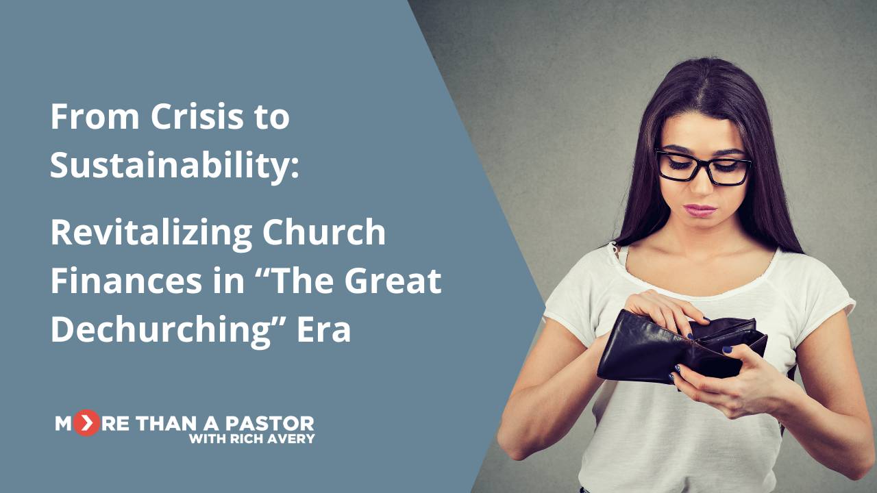 Revitalizing Church Finances in 'The Great Dechurching' Era