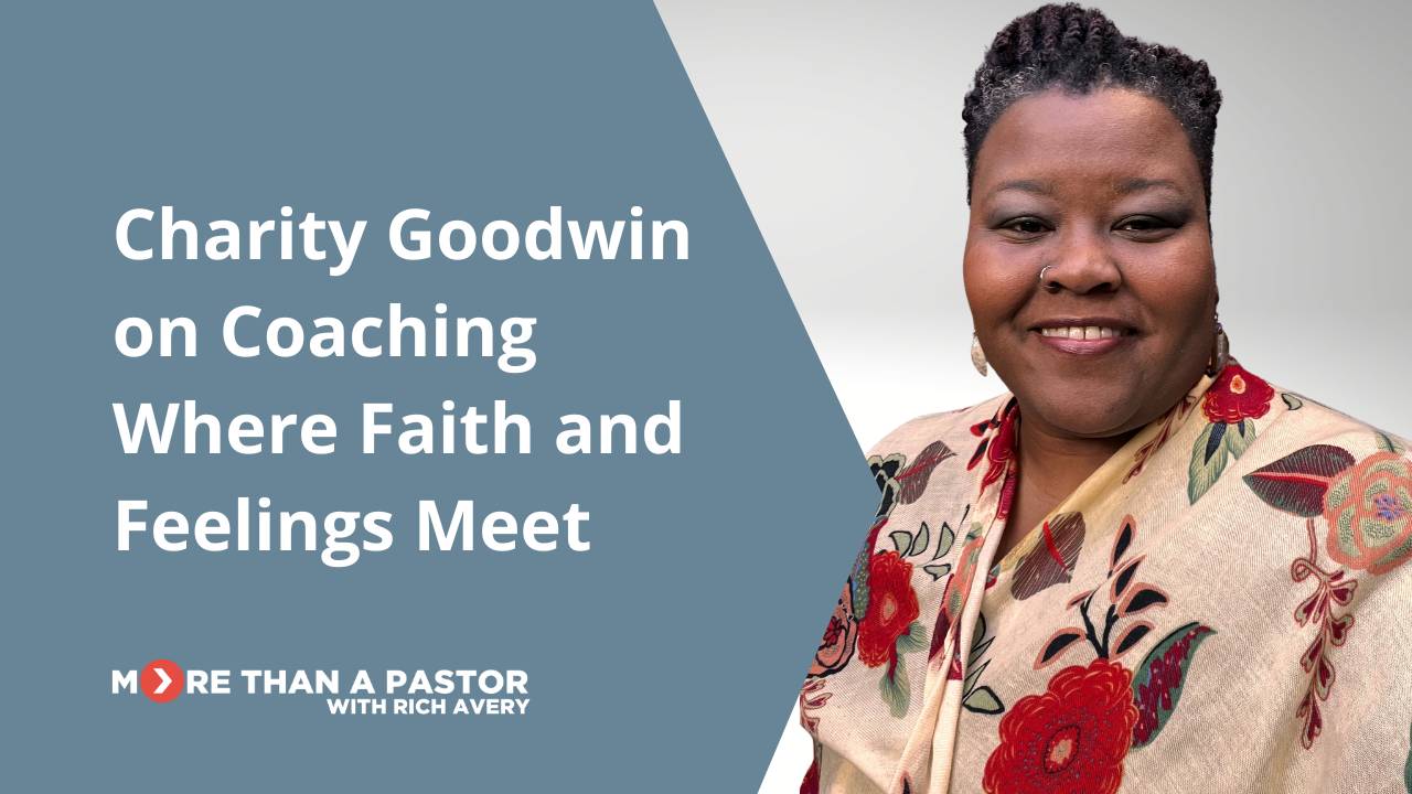 Charity Goodwin on Coaching Where Faith and Feelings Meet