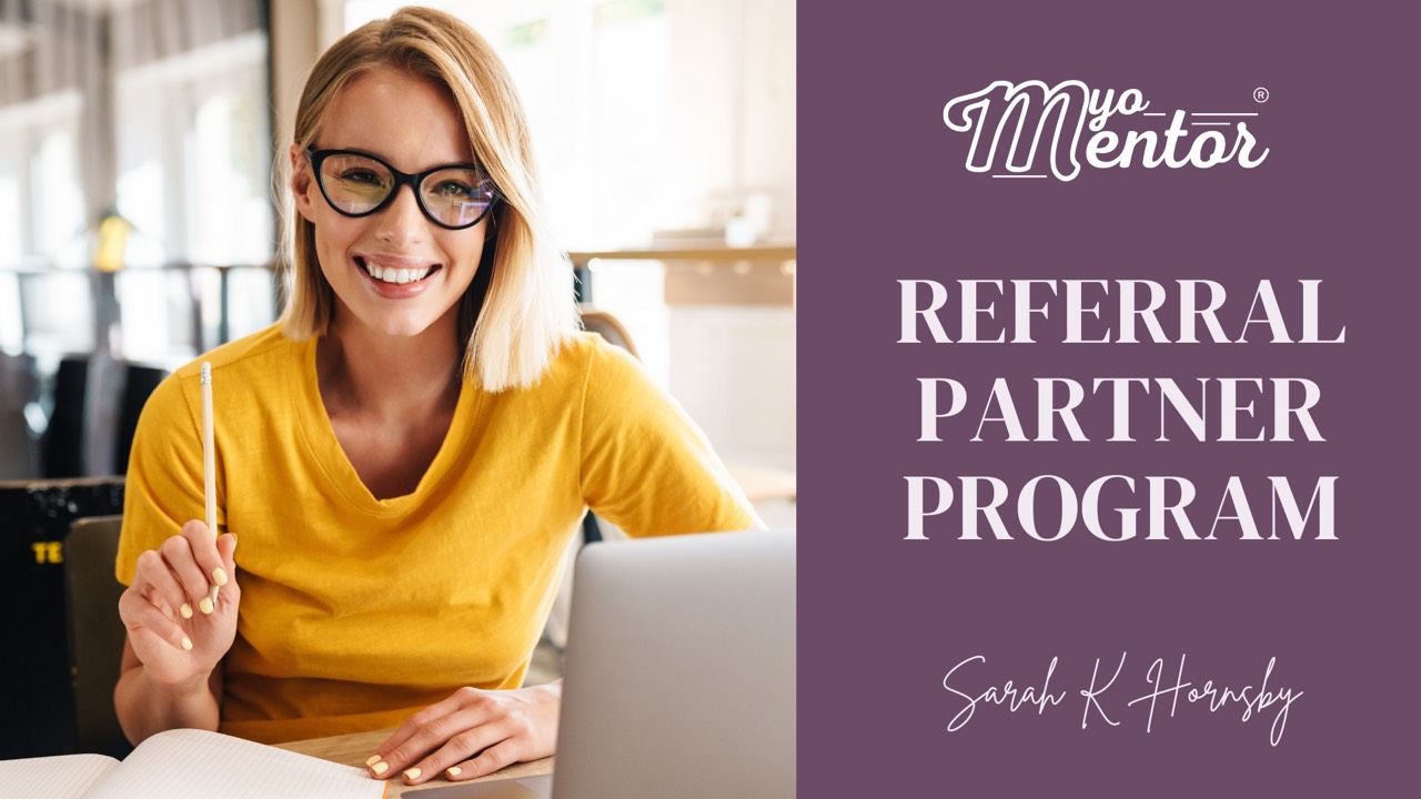 The MyoMentor Referral Partner Program by Sarah K Hornsby