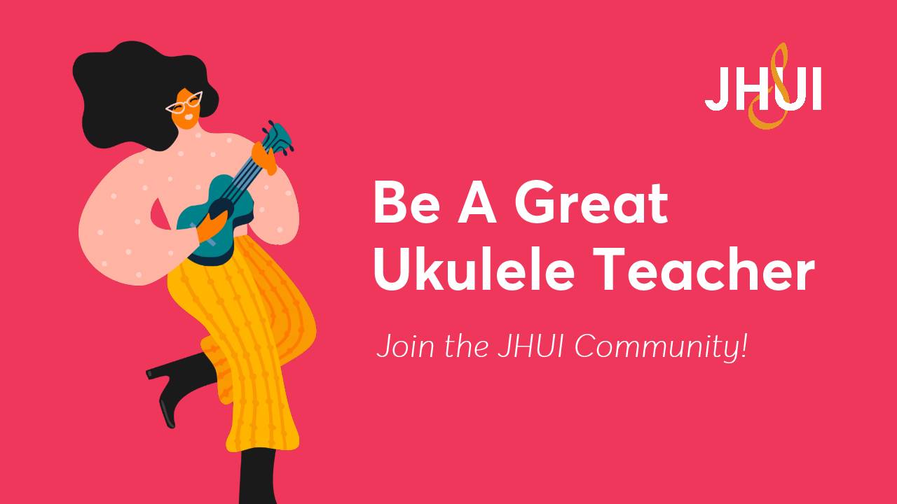 JHUI Ukulele Teacher Certification Program