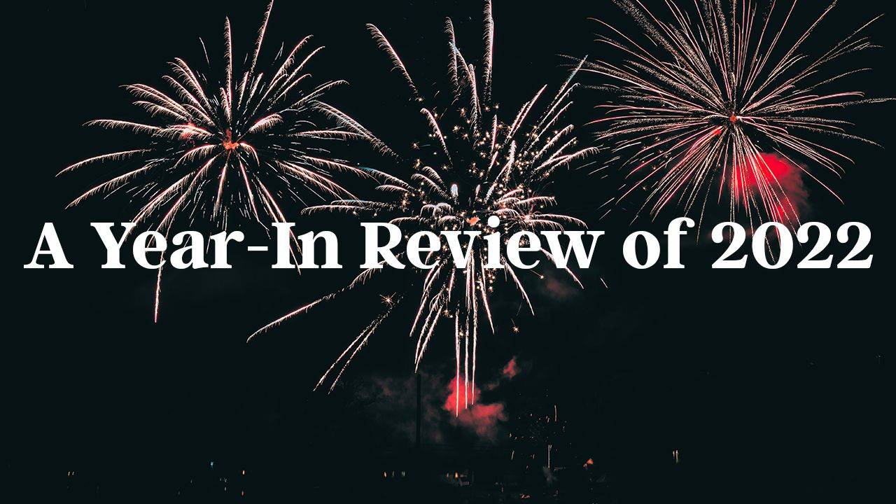 2022: Looking Back and Paying Forward