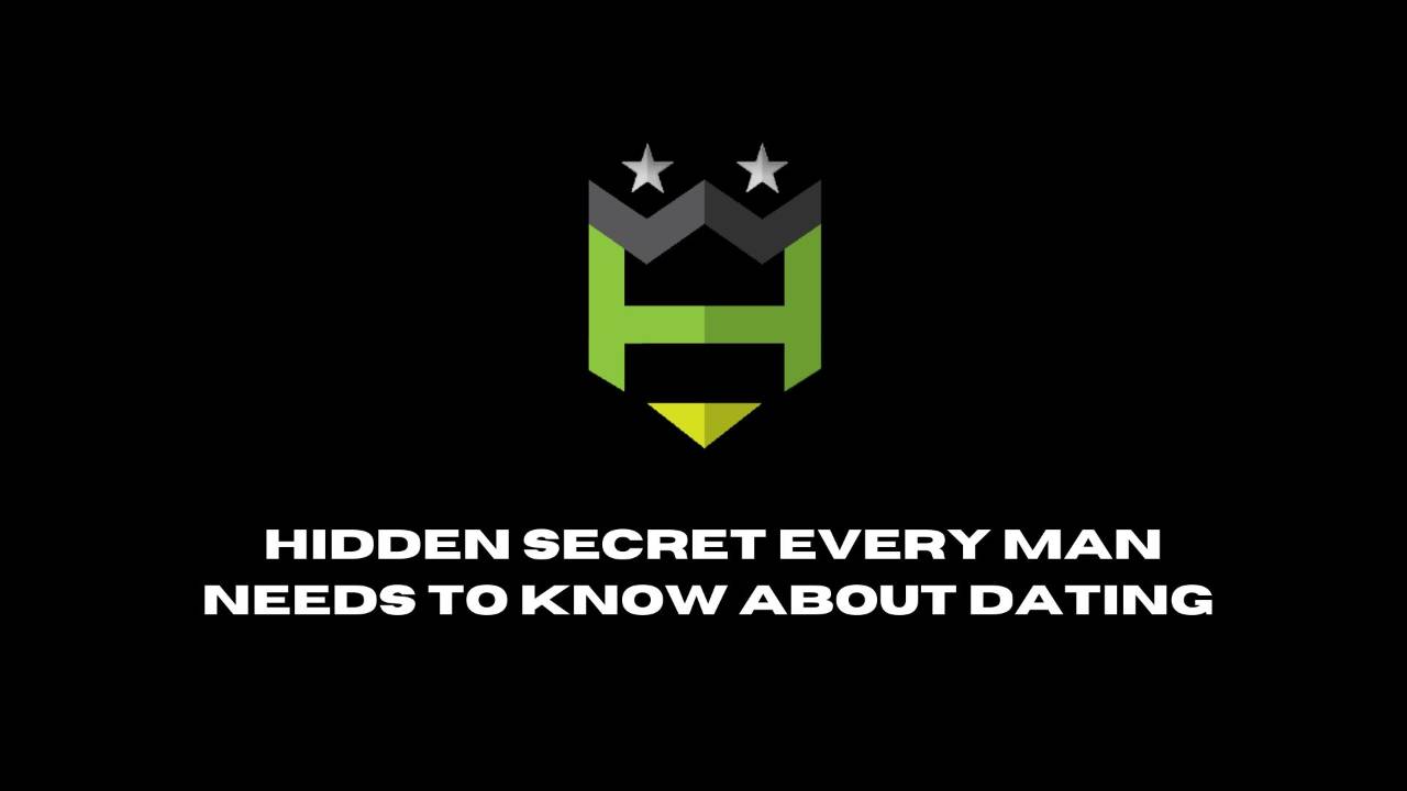 Hidden Secret Every Man Needs to Know About Dating
