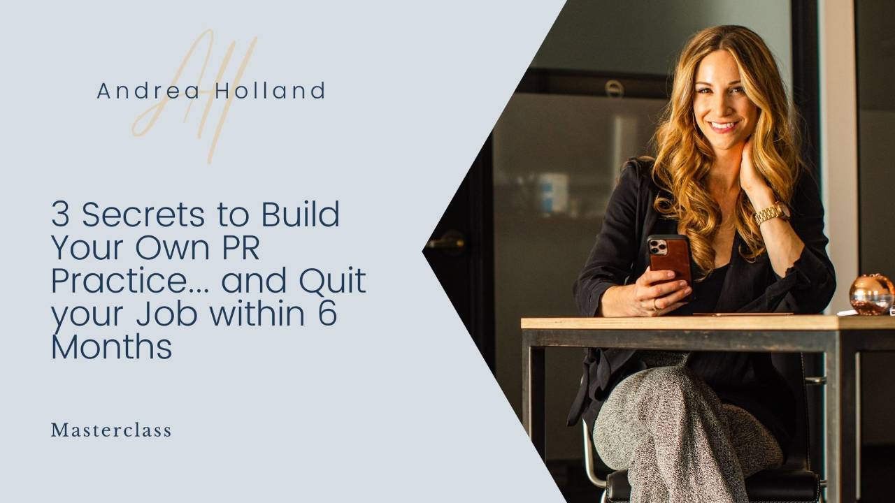 Register Now! The 3 Secrets to Building Your Own PR Firm