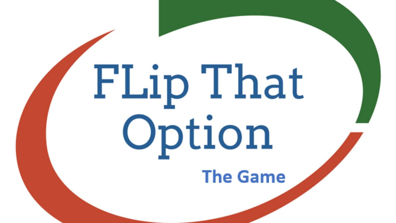 Learn To Trade Options Playing The FLip That Option Game