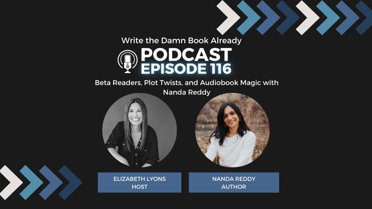 Beta Readers, Plot Twists, and Audiobook Magic with Nanda Reddy