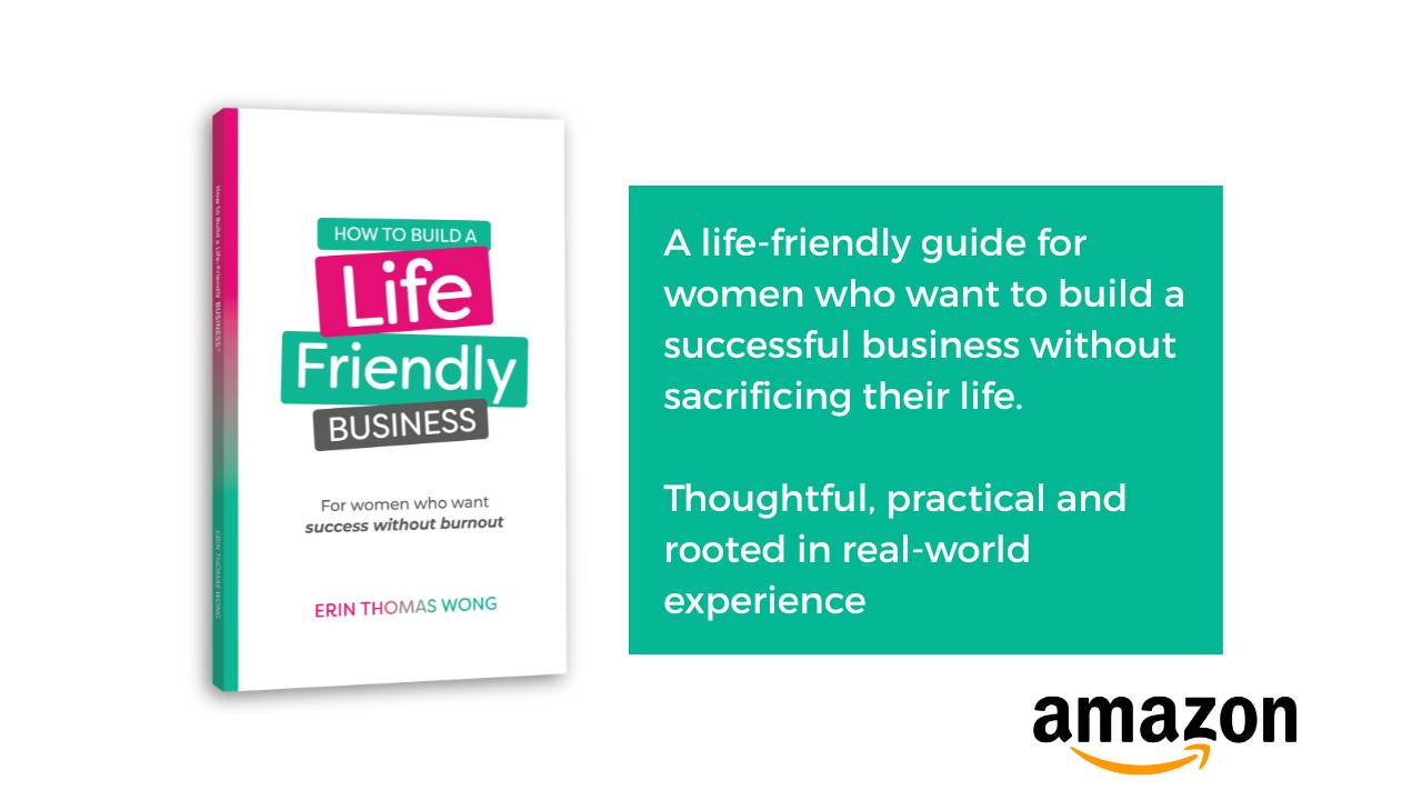 How To Build A Life-Friendly Business Book