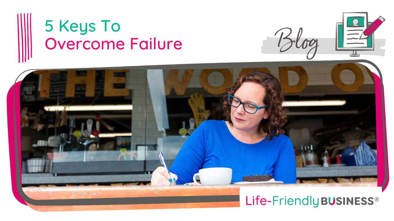 5 Keys To Overcome Failure