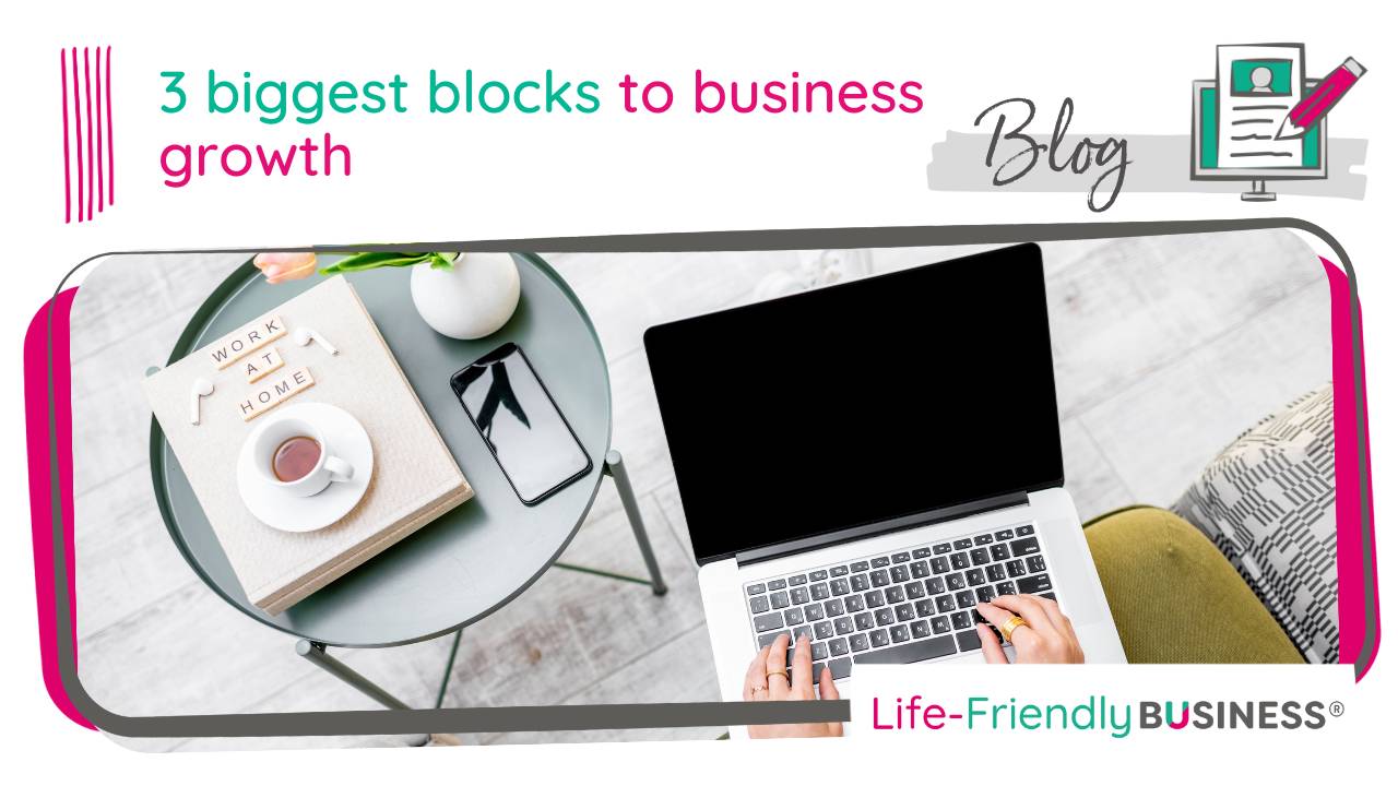 The 3 Biggest Blocks To Growth