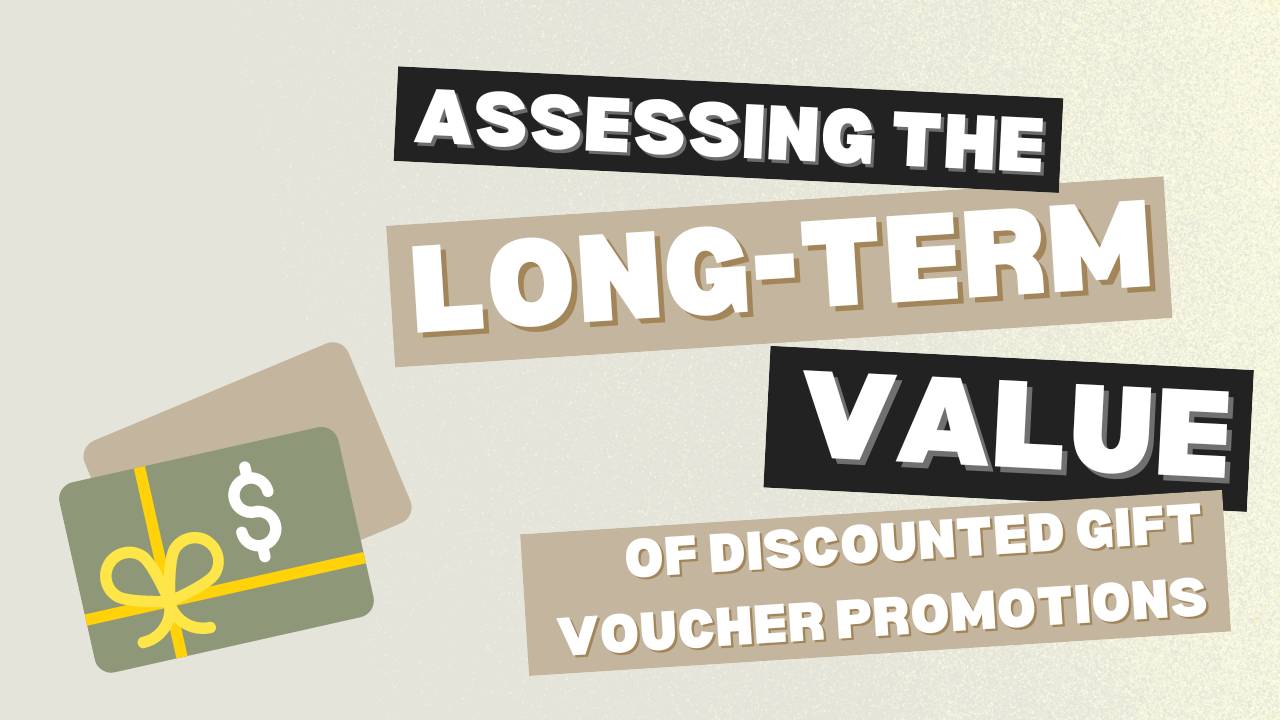 Long-Term Value Analysis of Discounted Gift Vouchers Strategy