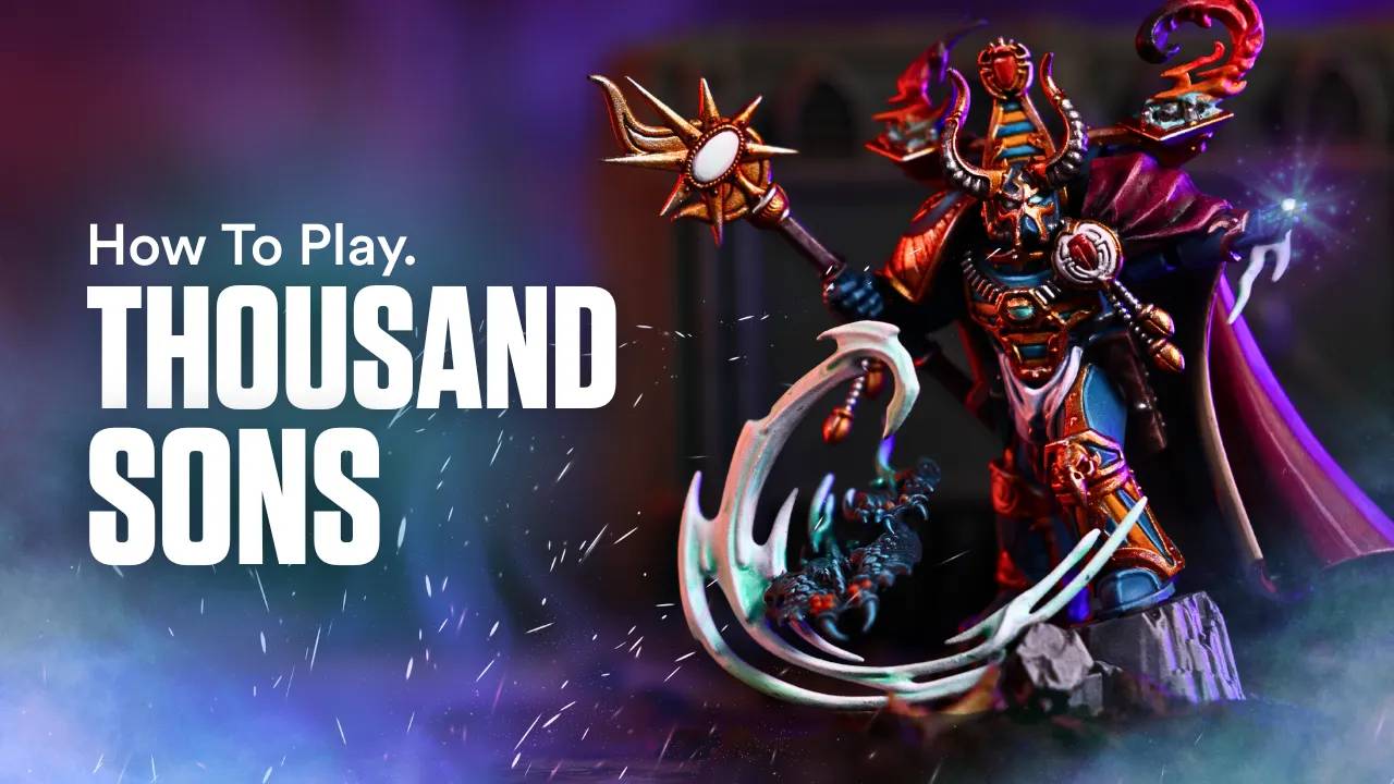Learn to Play Thousand Sons