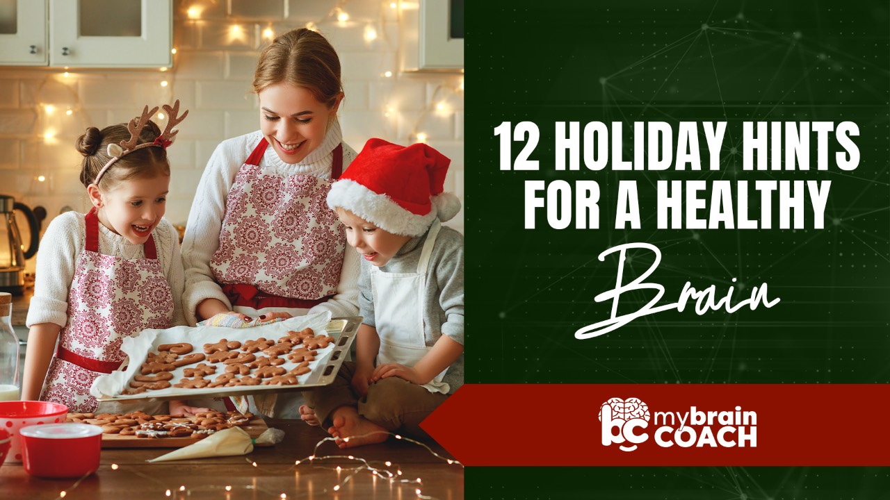 12 Holiday Hints for Healthy Brains