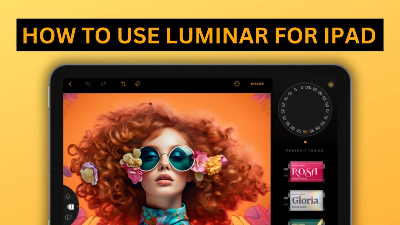 How to use Luminar for iPad