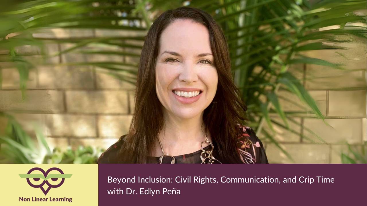 Civil Rights, Communication, and Crip Time with Dr. Edlyn Peña