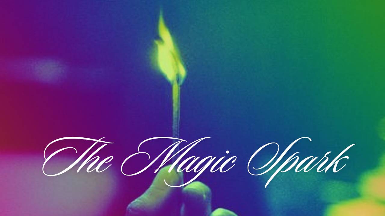 The Magic Spark