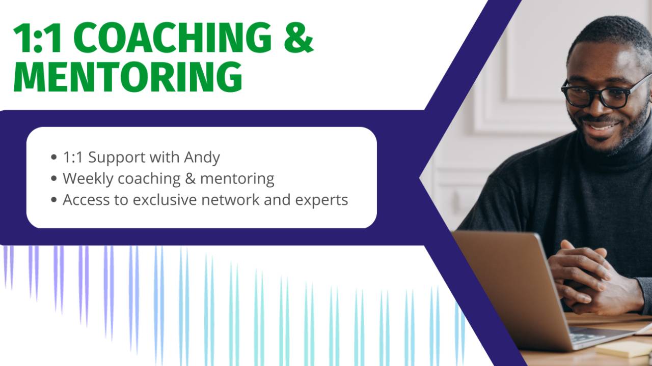 1:1 Coaching and Mentoring with Andy