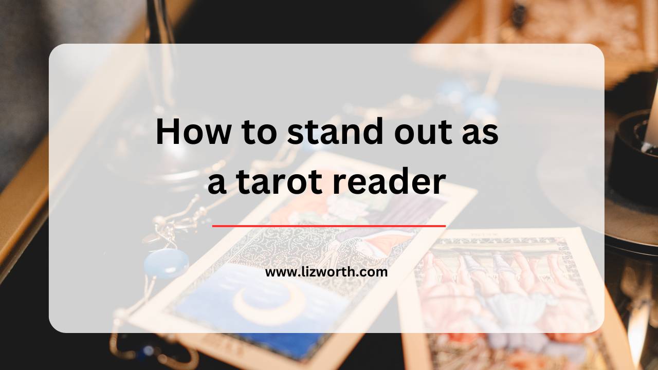 How to stand out as a tarot reader