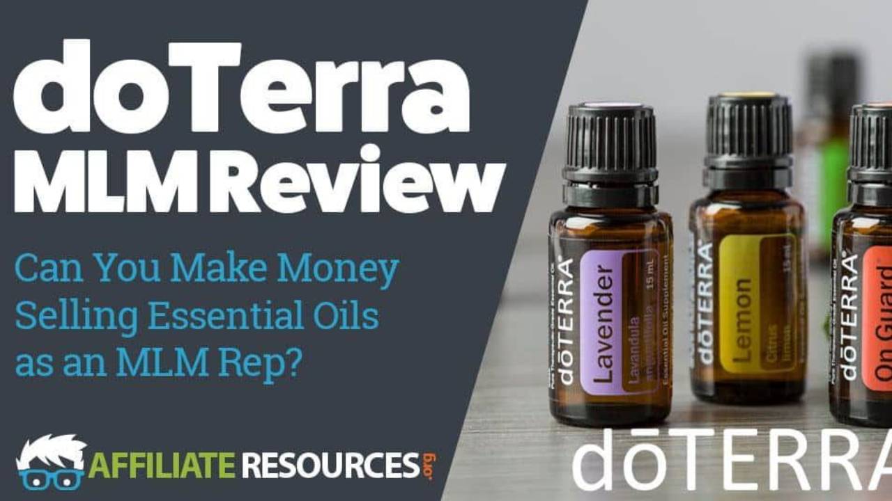 doTerra MLM Review - Make Money Selling Essential Oils?
