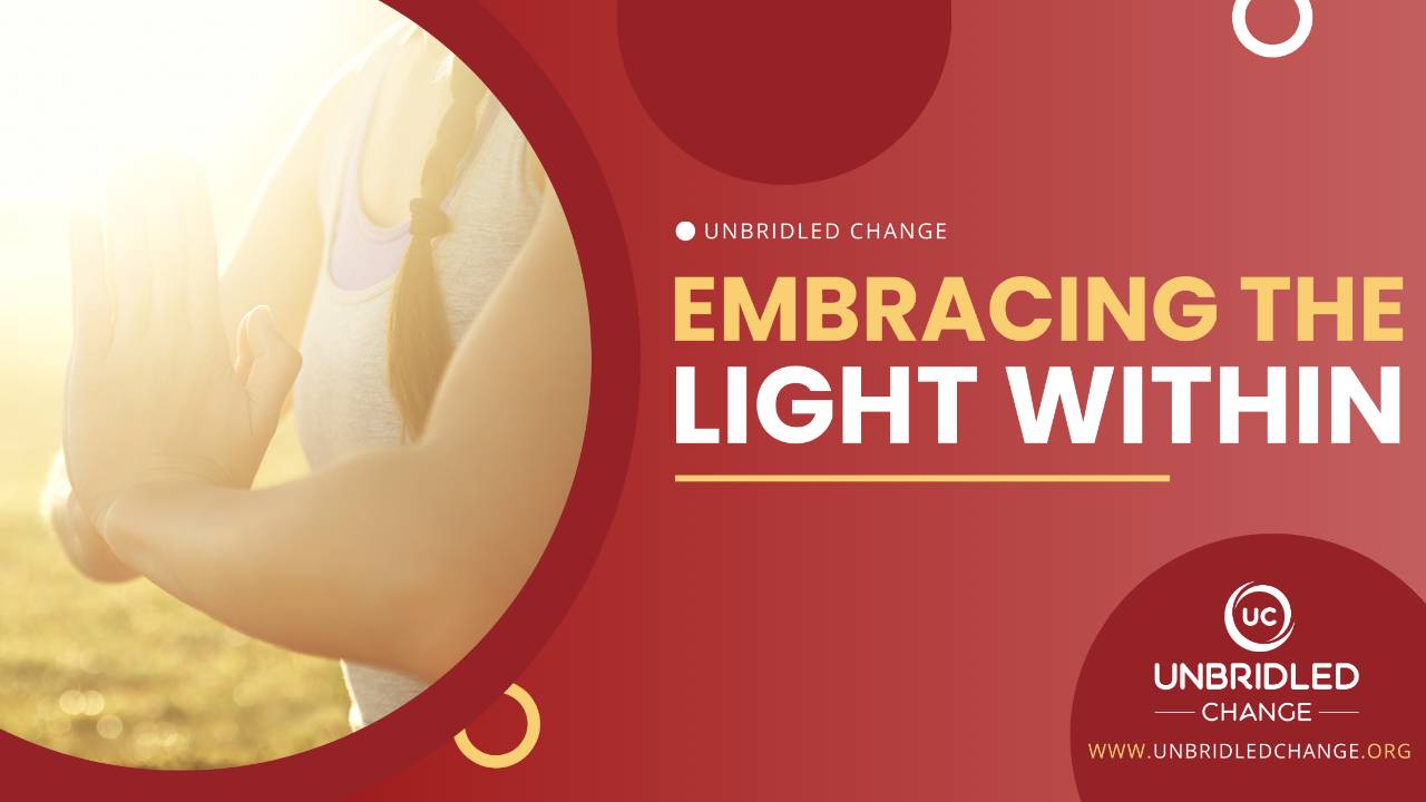 Embracing the Light Within