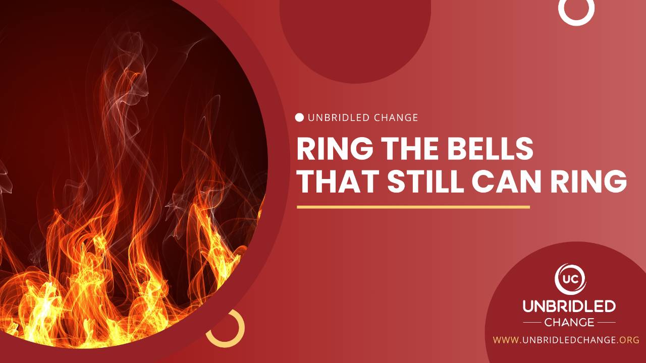 Ring the Bells that Still Can Ring