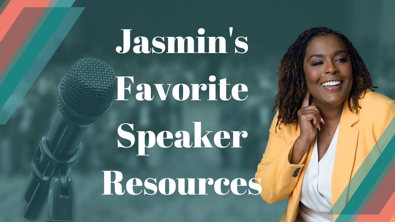 Jasmin's Speaker Resource List
