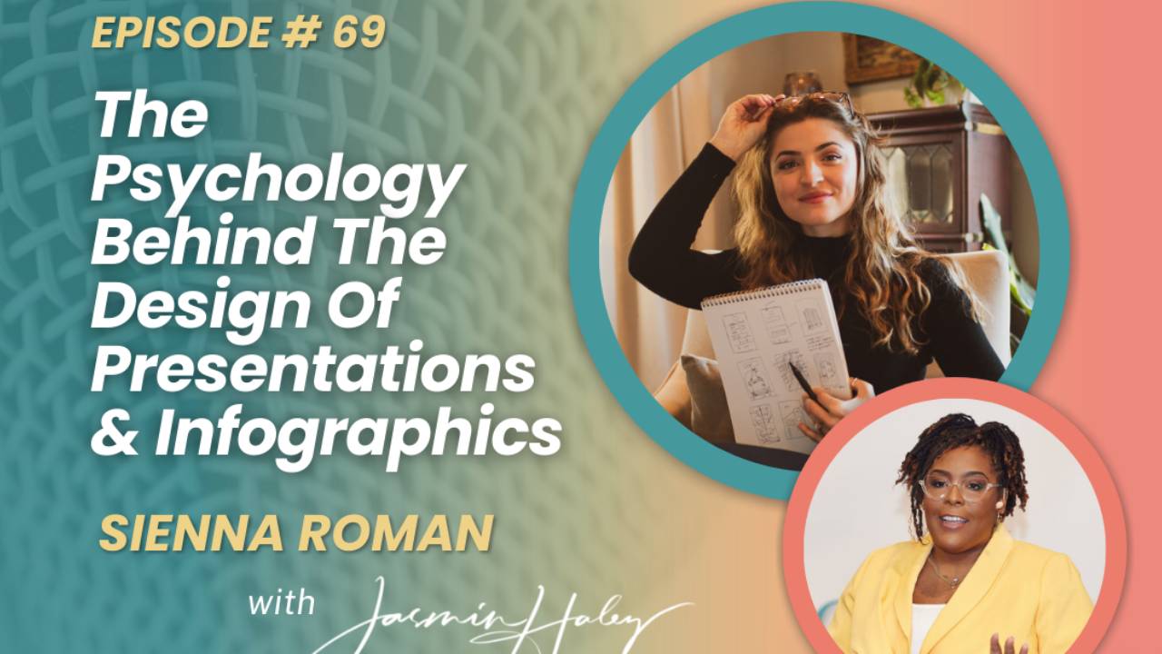 The Psychology Behind The Design Of Presentations with Sienna Roman