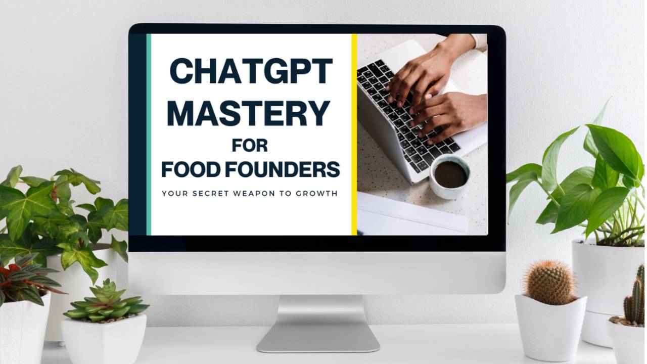 ChatGPT Mastery For Food Brands Course