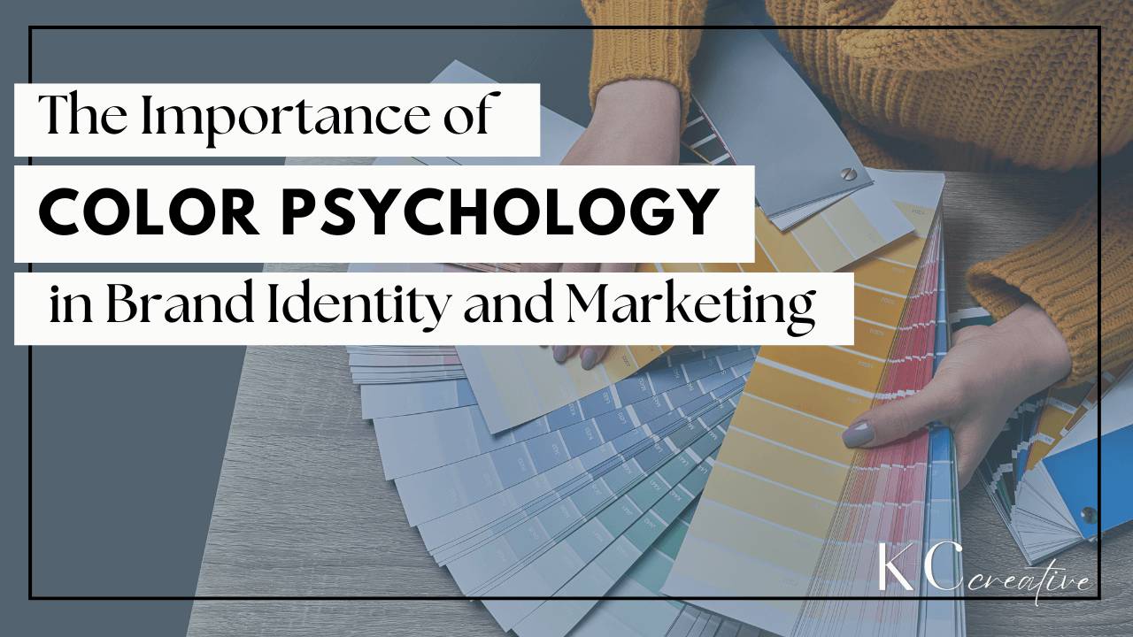 The Importance of Color Psychology in Brand Identity and Marketing