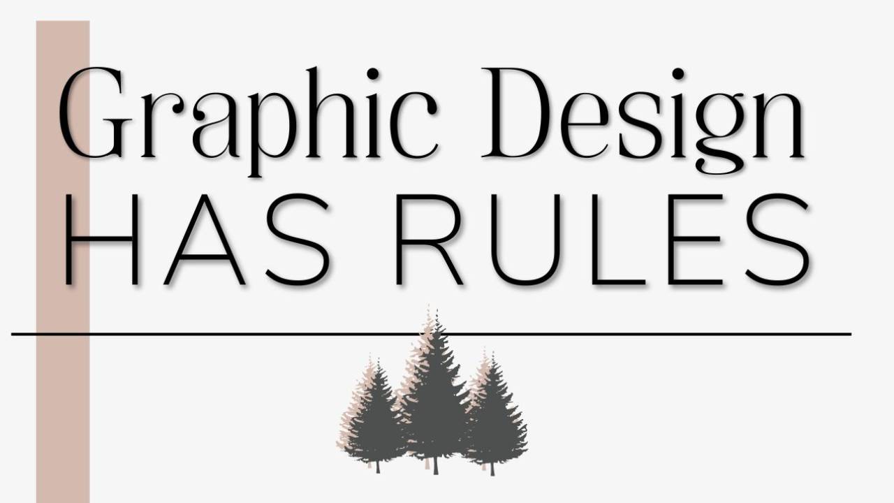 The Rules of Graphic Design - Principles to Live By
