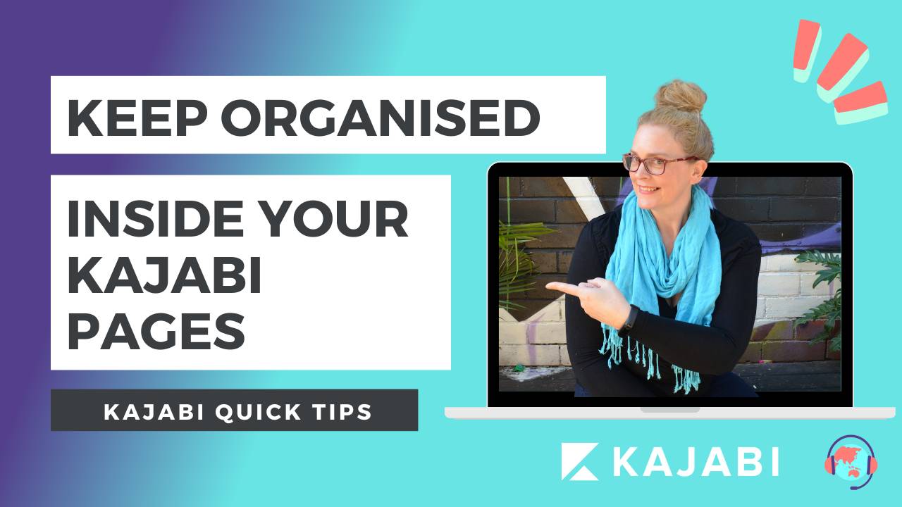 Kajabi Tutorial | Keep Organised Inside Your Kajabi Pages