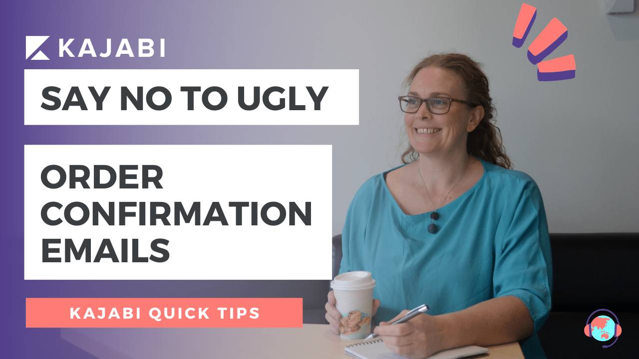 Kajabi Quick Tip | Creating good looking order confirmation emails