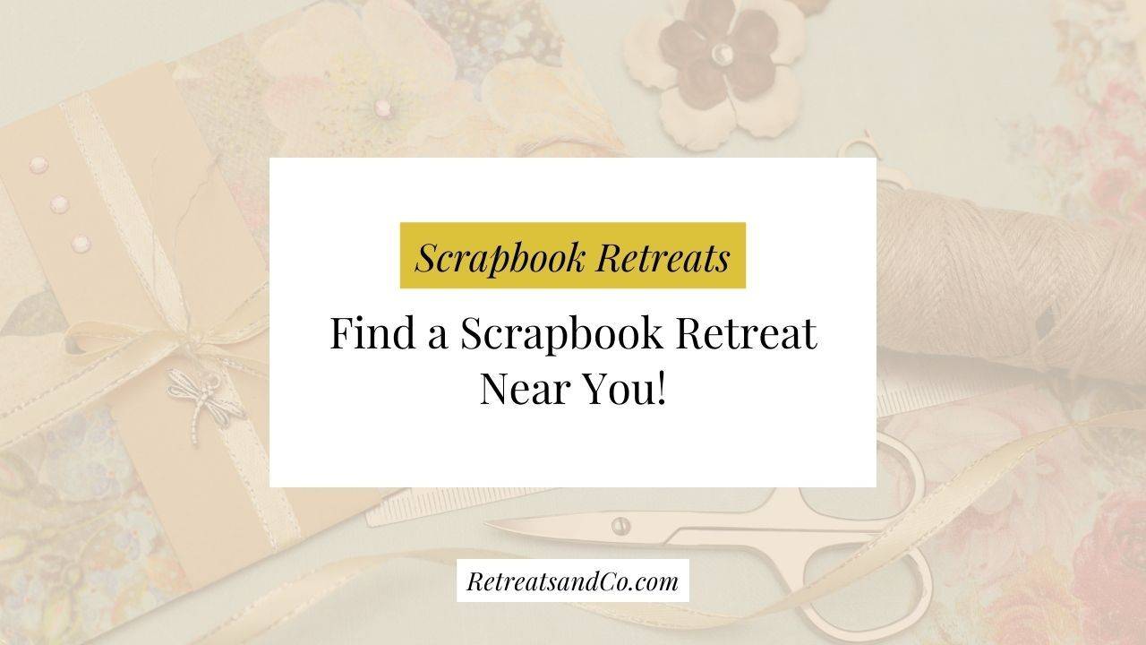Directory of Scrapbook Retreats