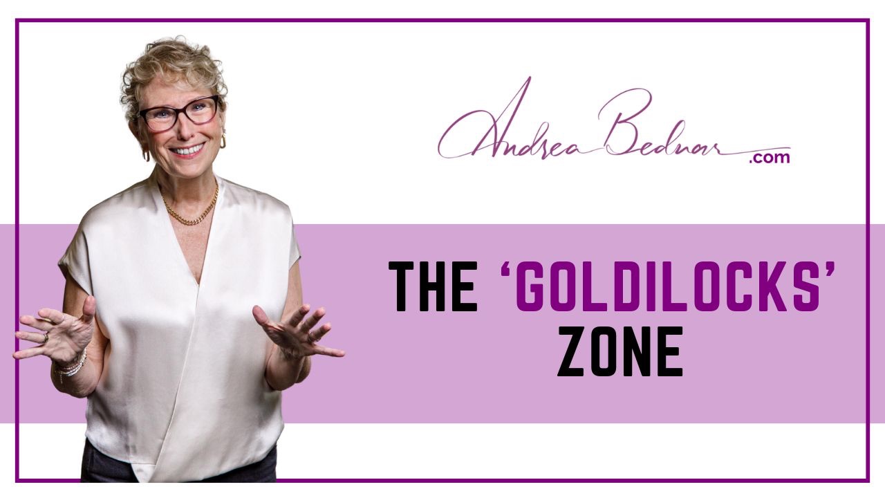 The Goldilocks Zone