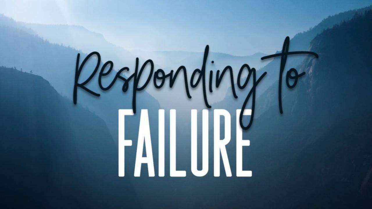 New Series: Responding to Failure