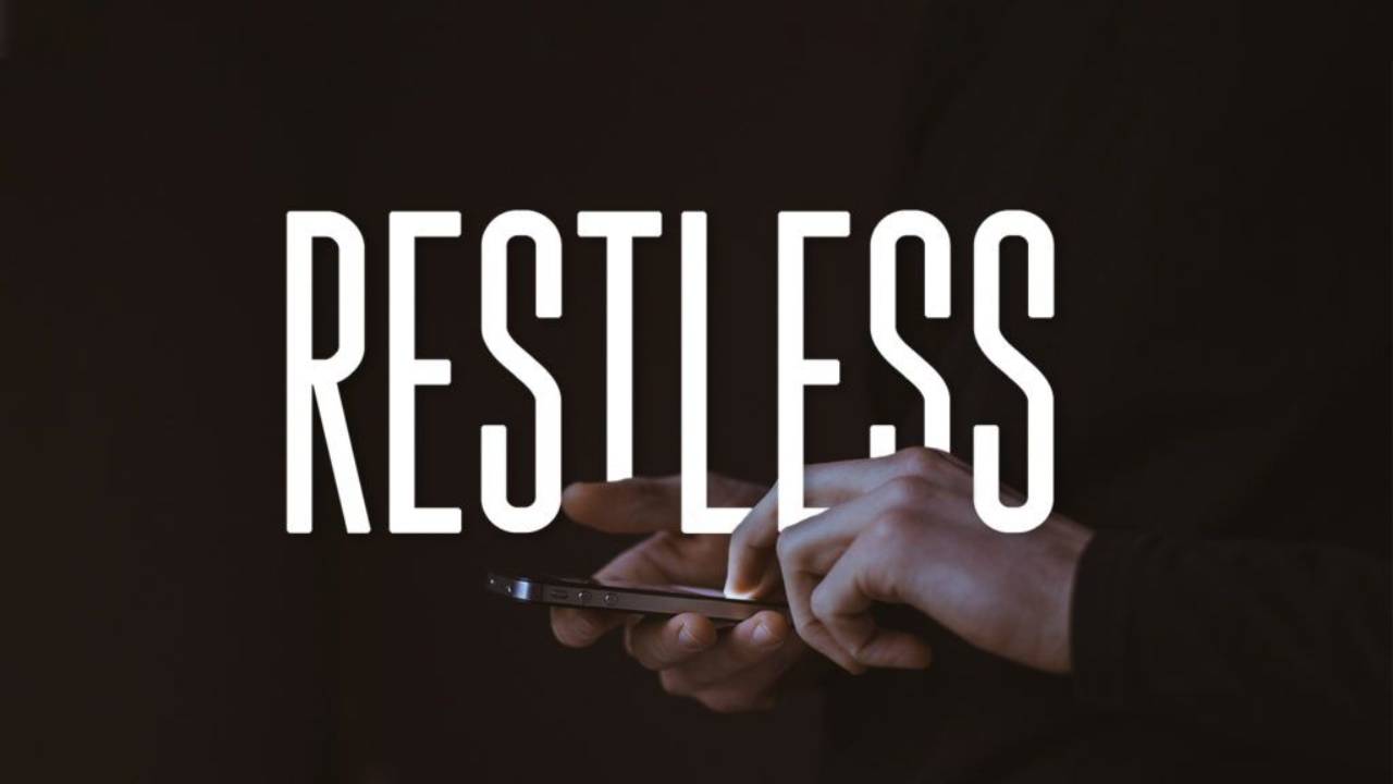 New Series: Restless