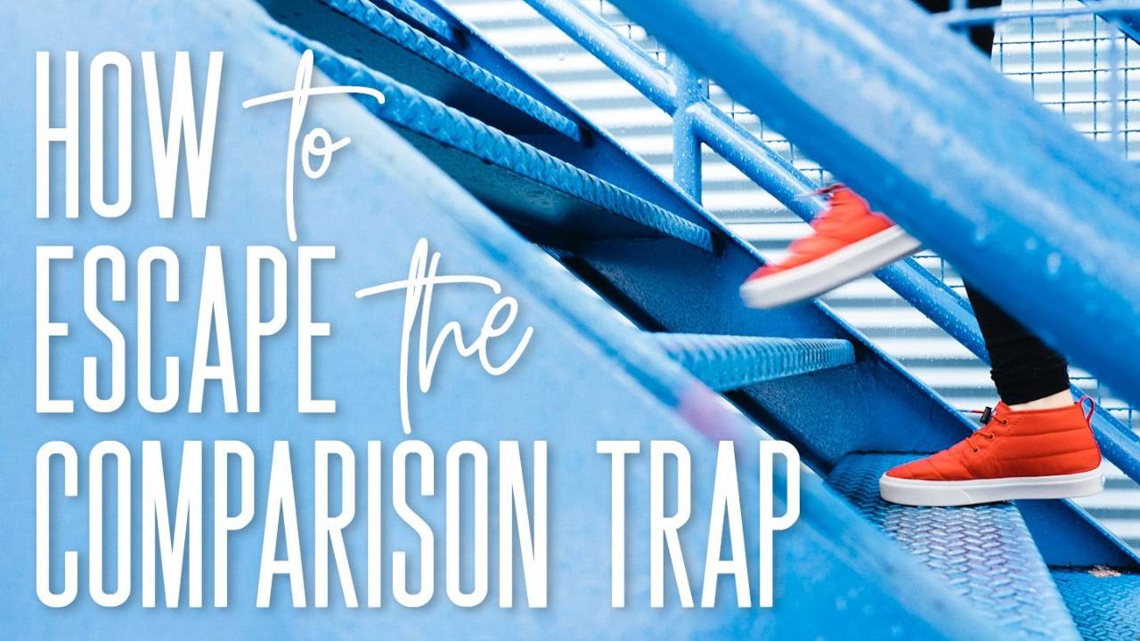4 ways to escape “the comparison trap”
