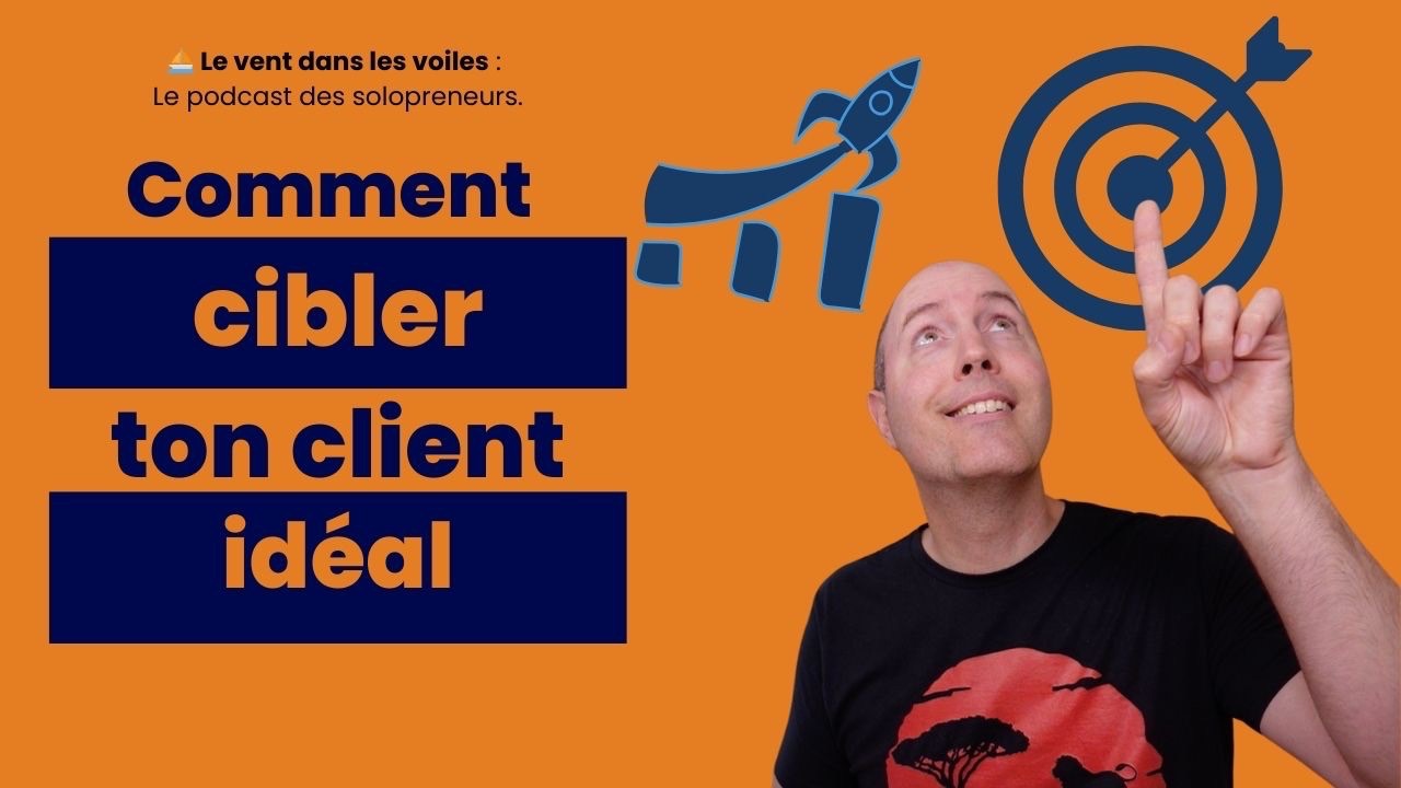⛵️Comment cibler ton client idéal