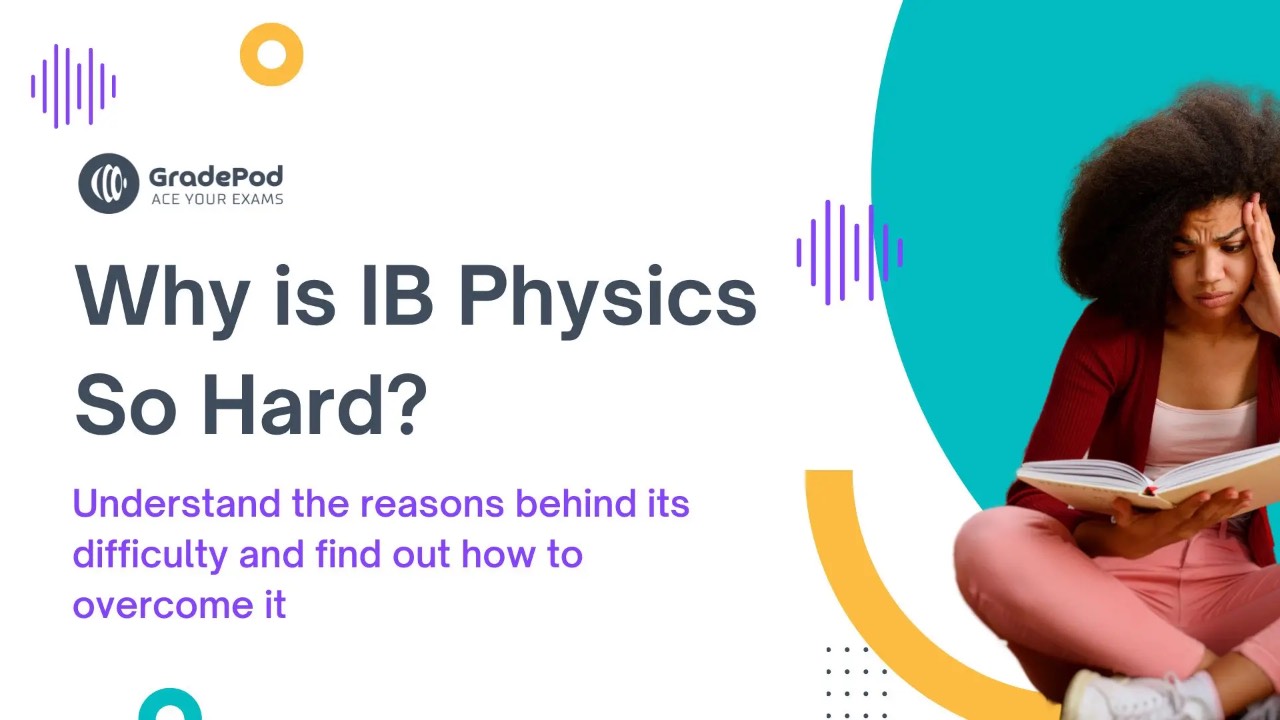 Why is IB Physics so Hard? Tips to Overcome the Challenge