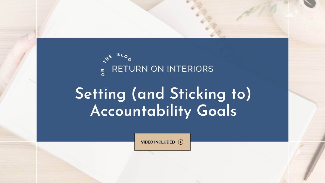 Setting (and Sticking to) Accountability Goals