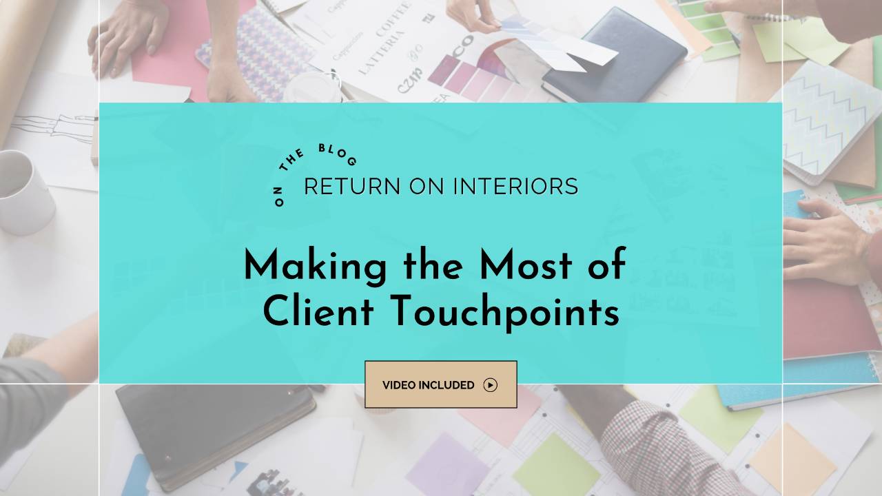 Making the Most of Client Touchpoints