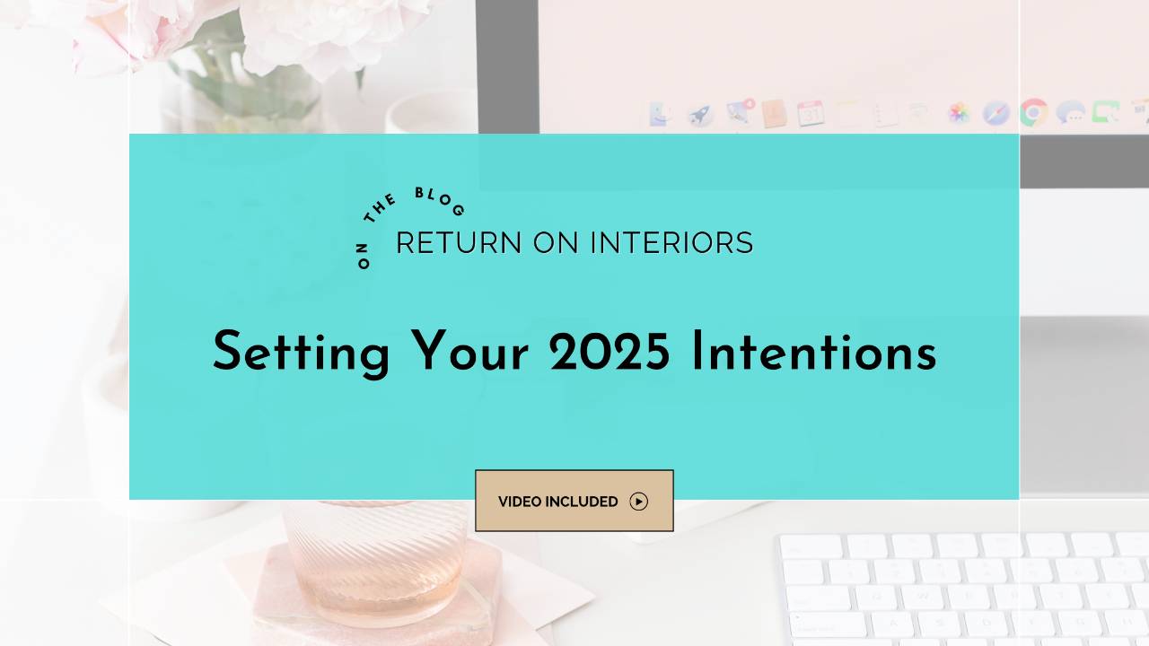 Setting Your 2025 Intentions