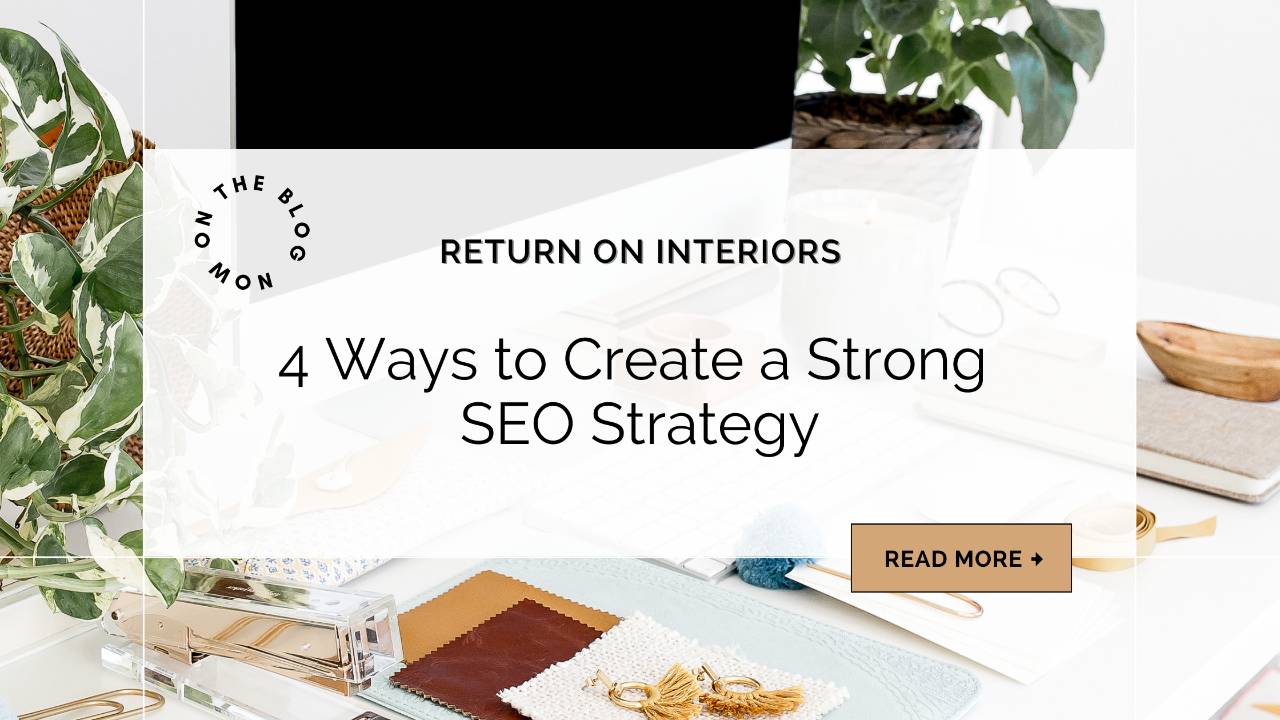 4 Ways to Create a Strong SEO Strategy