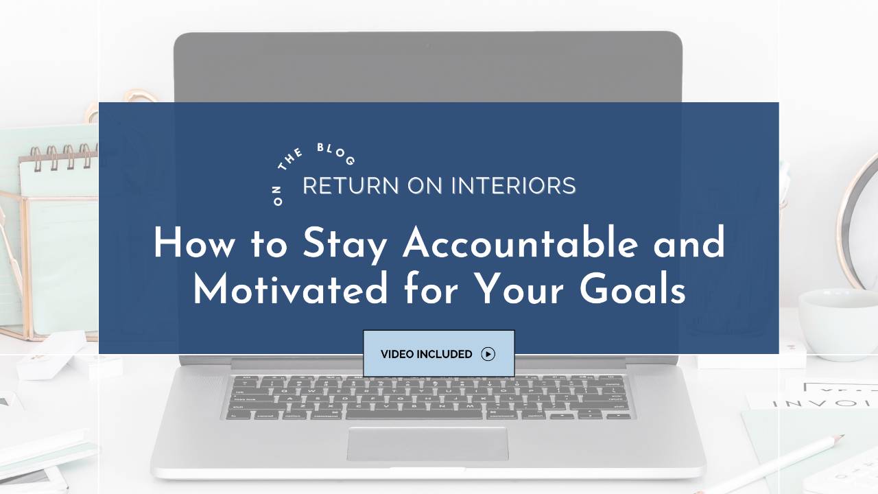 How to Stay Accountable and Motivated for Your Goals