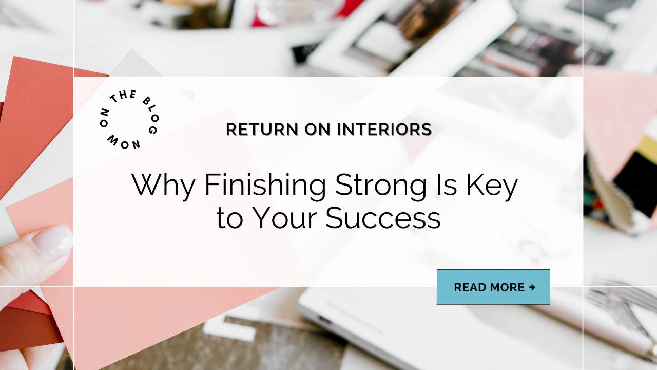 Why Finishing Strong Is Key