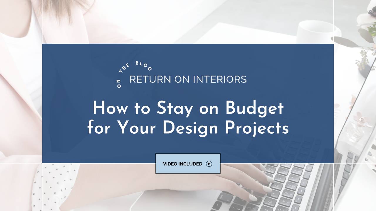 How to Stay on Budget for Your Design Projects
