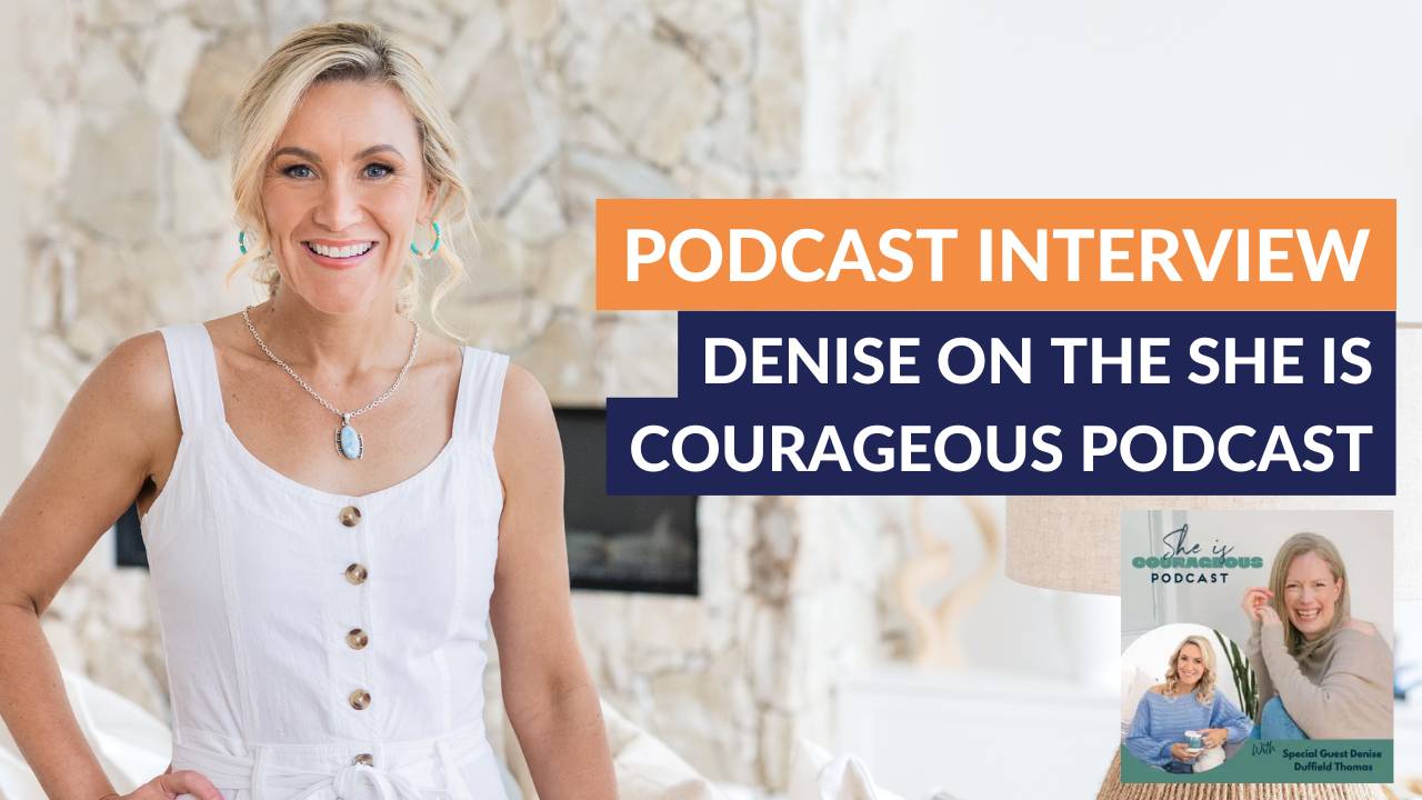 Denise on the She is Courageous Podcast